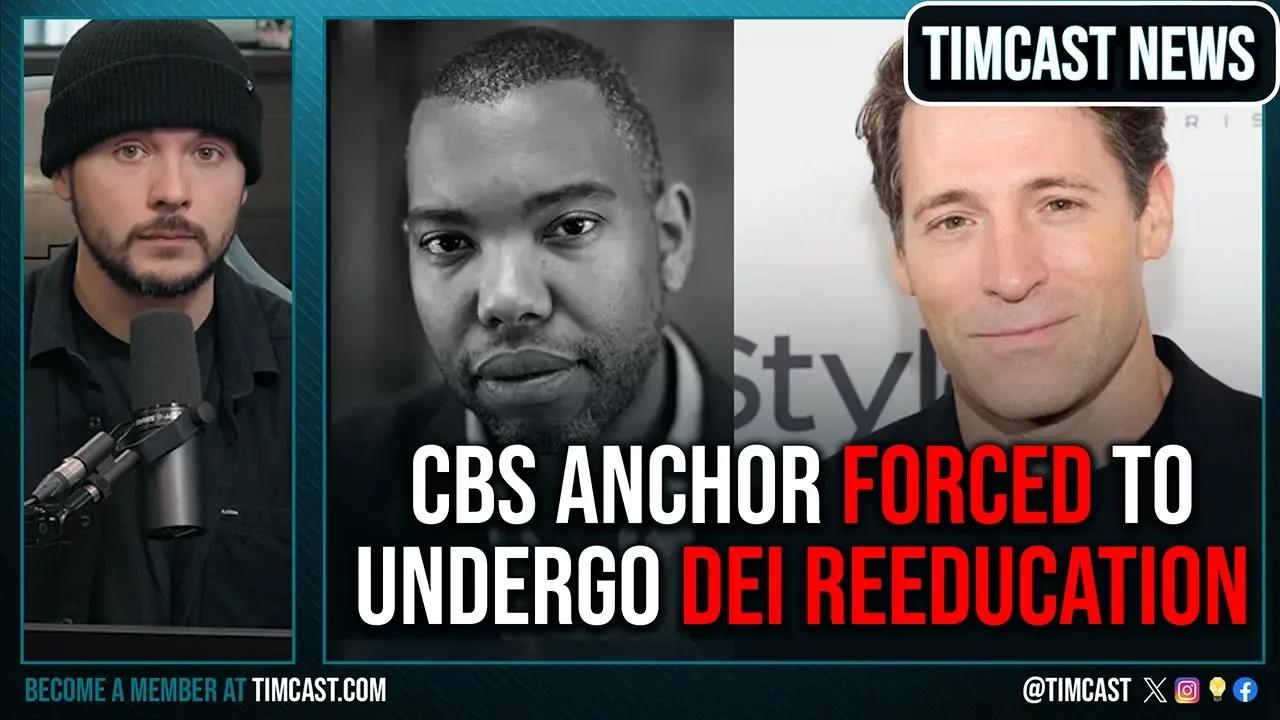 CBS Anchor FORCED To Undergo DEI REEDUCATION For Asking Woke Activist ...