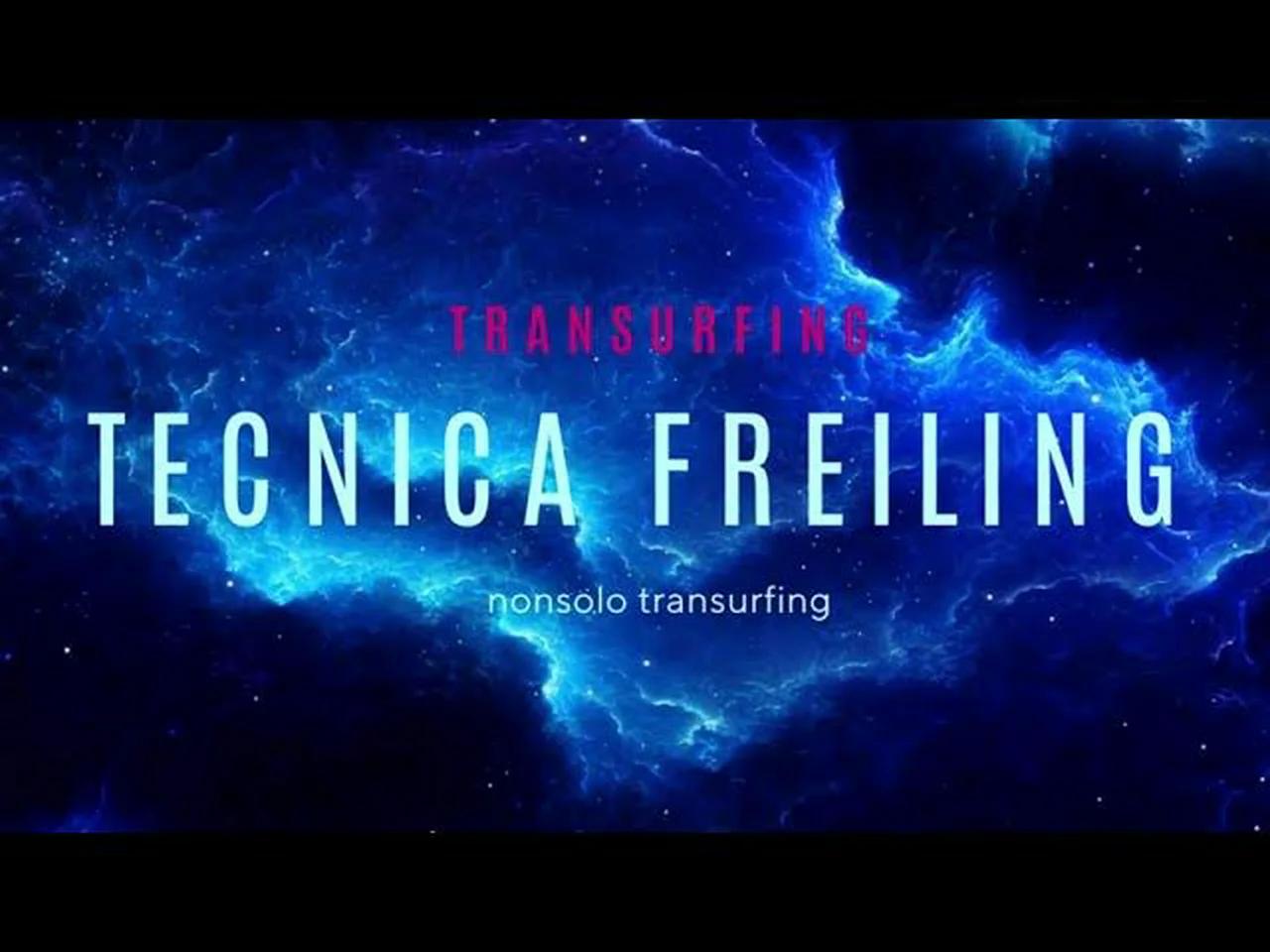 TRANSURFING La tecnica del Freiling