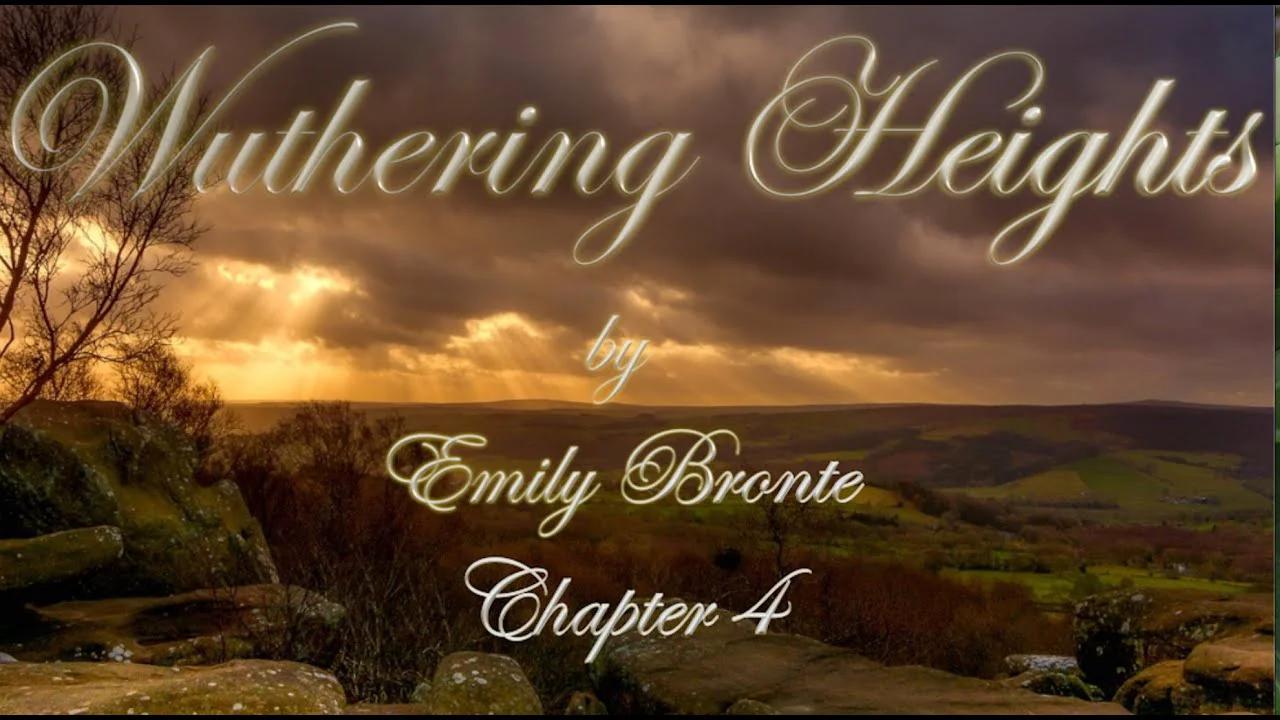 Wuthering Heights by Emily Bronte Chapter 4 read by SallyBeth