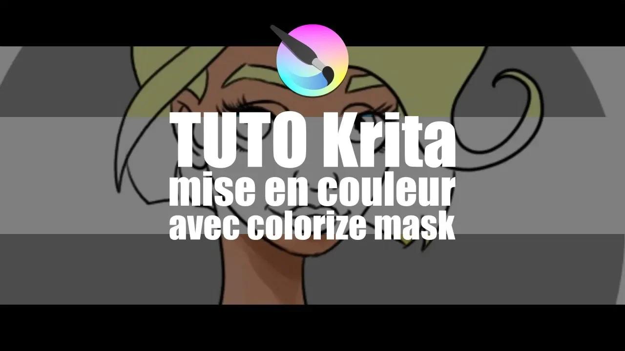 Tuto krita (4.2.7.1) : mise en couleur avec colorize mask