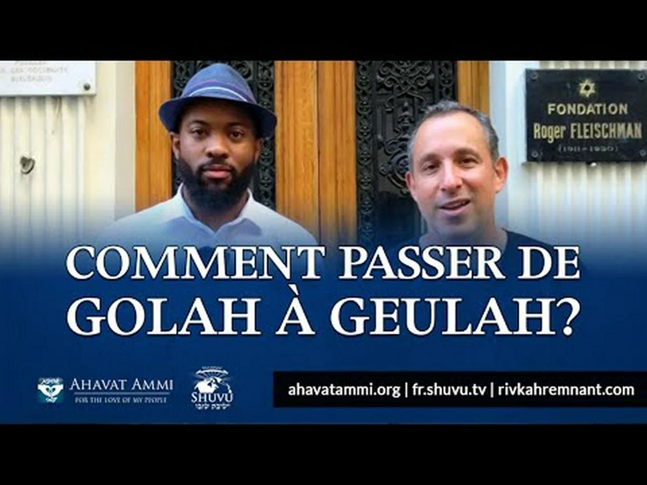 Comment Passer De Golah A Geulah?
