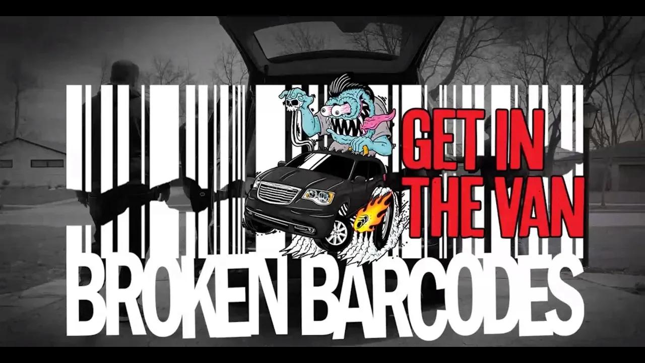 Broken Barcodes - "Get in the Van" Ordinary Morning Records - Official ...