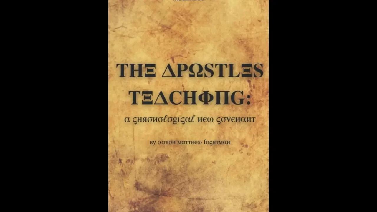 The Apostles Teaching - Intro to the Gospels