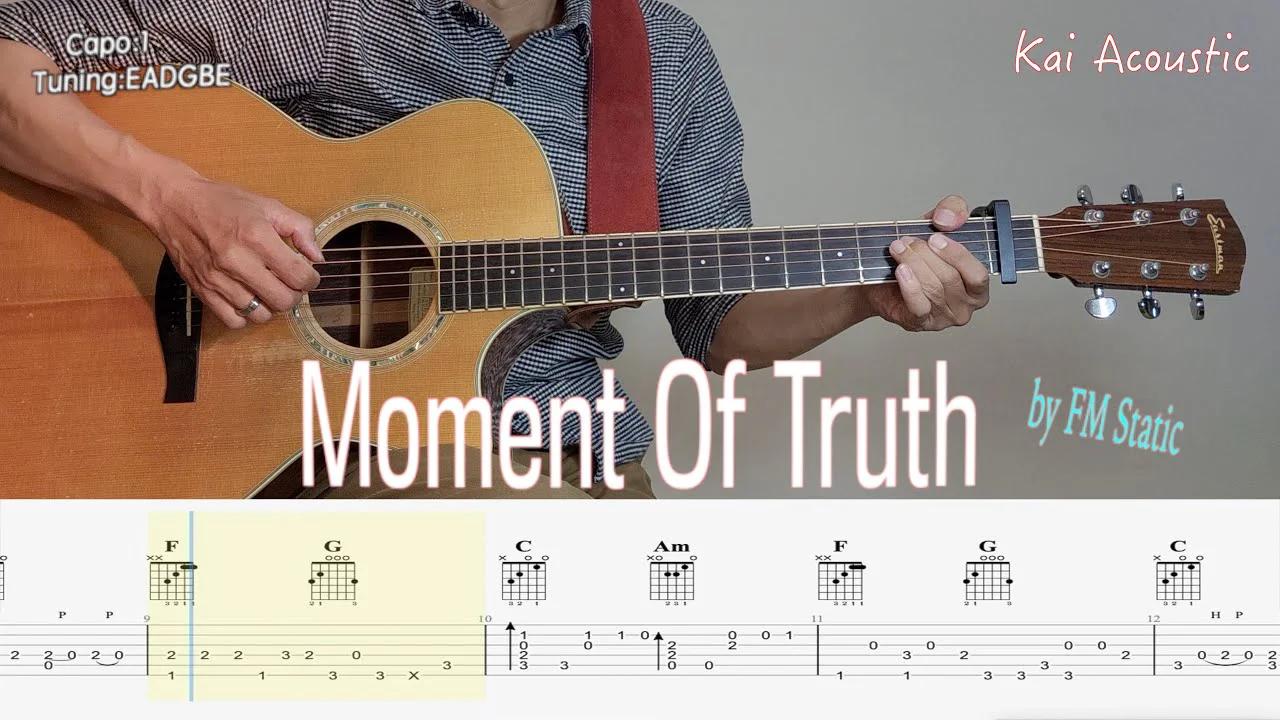 Moment Of Truth(FM Static) | Fingerstyle Guitar Tutorial TAB & Chords ...