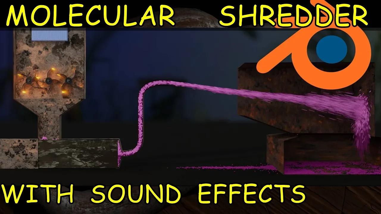 Molecular Shred Animation With Sound Effects - Blender