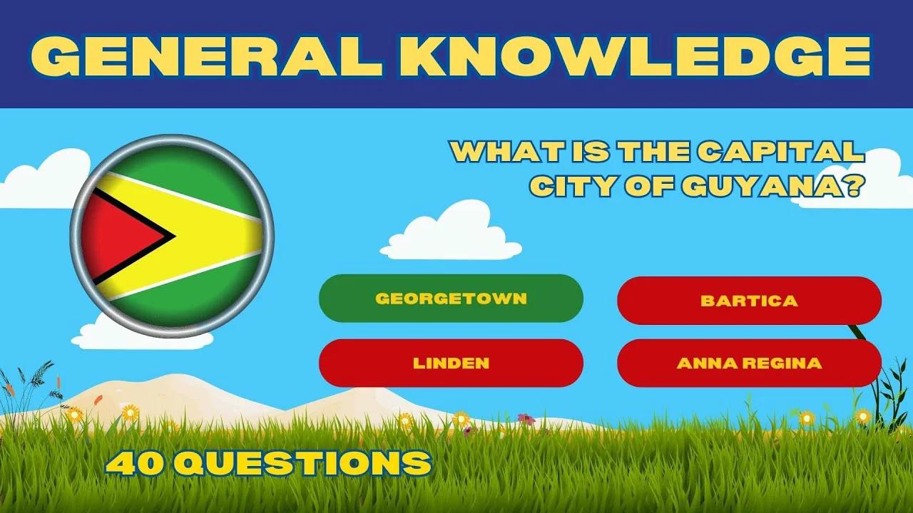 Guyana - General Knowledge Trivia Quiz | 40 Questions