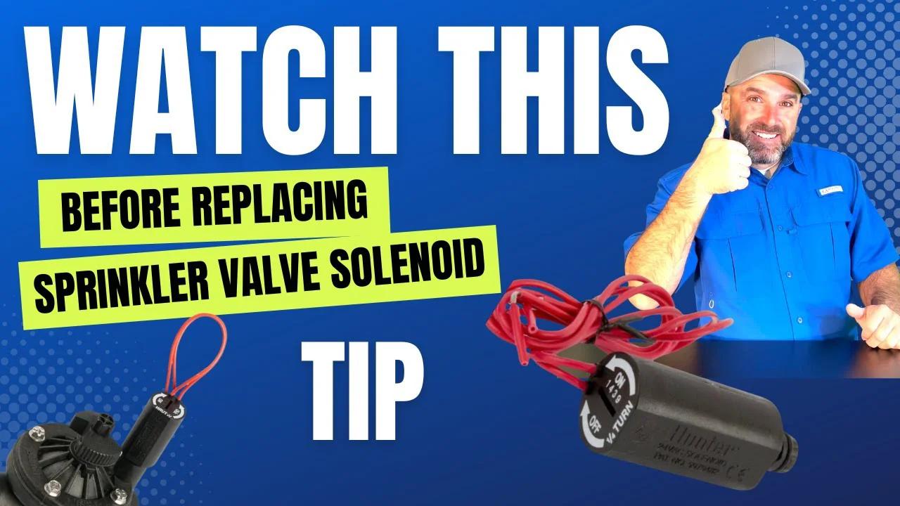 Tips For Replacing A Sprinkler Valve Solenoid | Hunter Sprinkler Valve ...