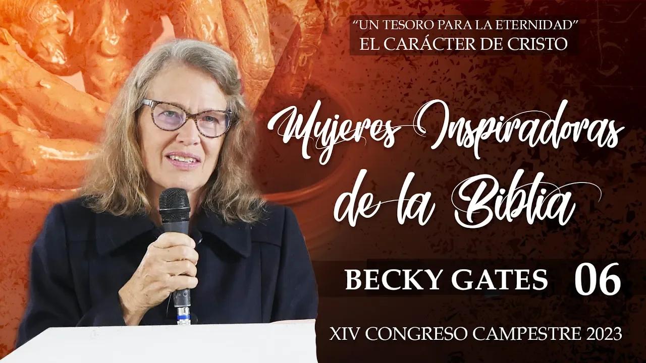 Becky Gates - Mujeres Inspiradoras de la Biblia