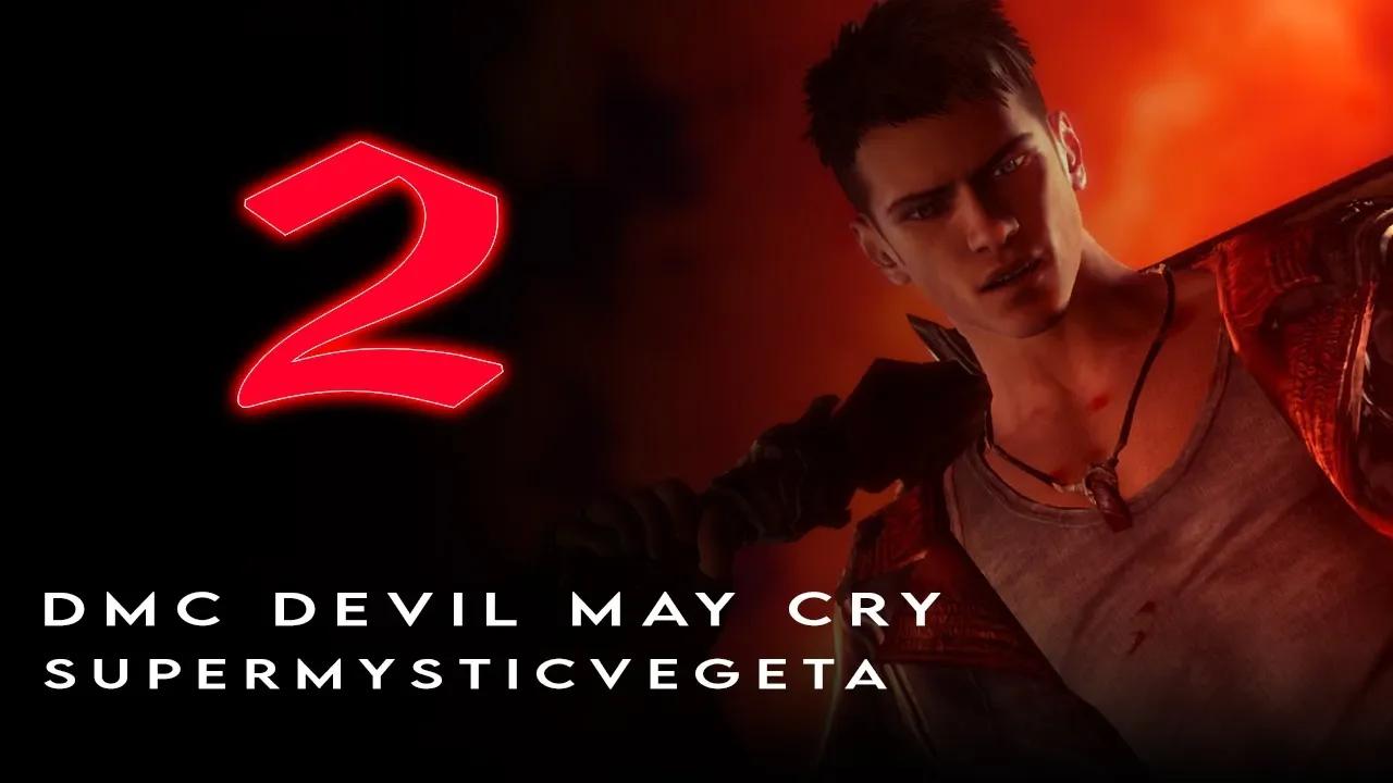 DMC Devil May Cry | Gameplay | Walkthrough Part 2