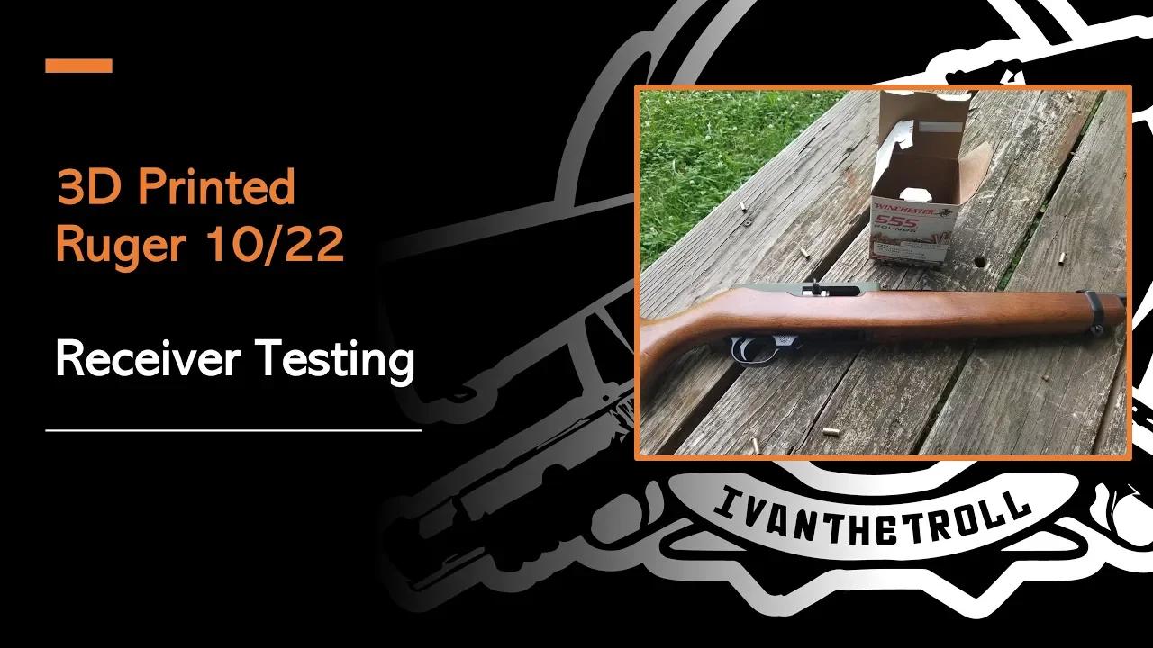 Shooting a 3D printed 10/22 Receiver