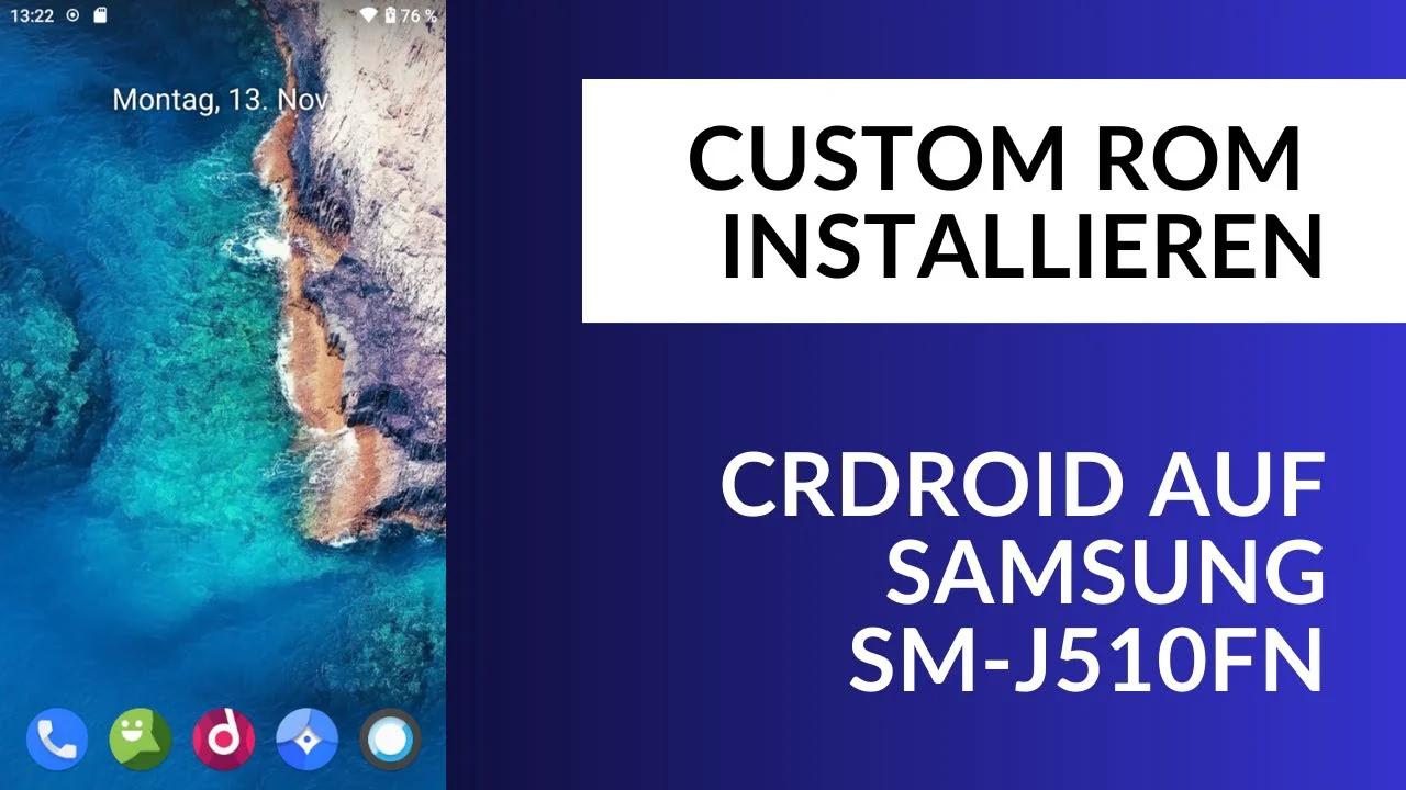 Android Custom Rom crDroid installieren auf Samsung SM-J510FN (Samsung ...