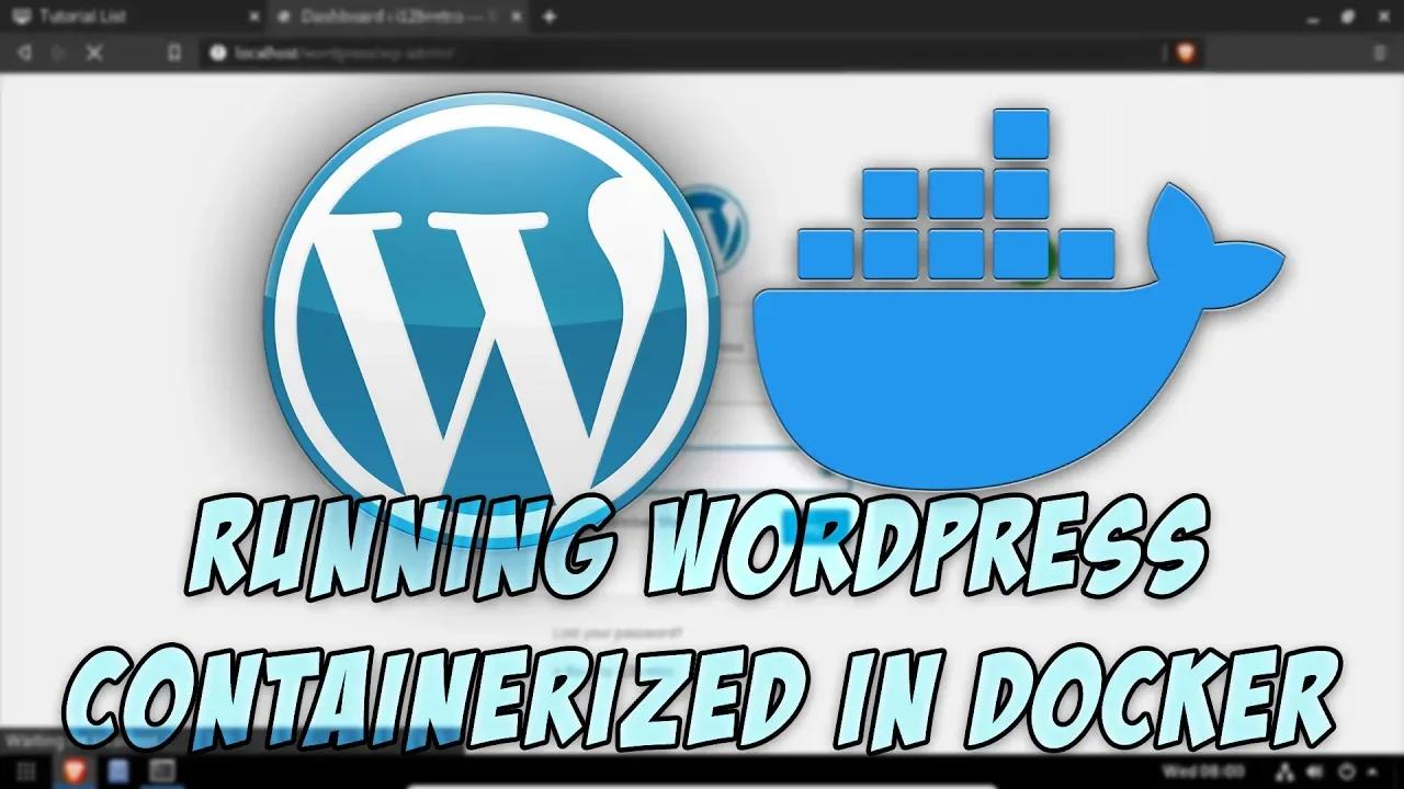 Running Wordpress Containerized In Docker