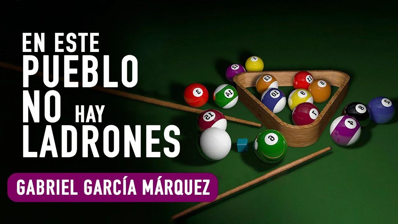 En este pueblo no hay ladrones Gabriel García Marquez Audiolibro