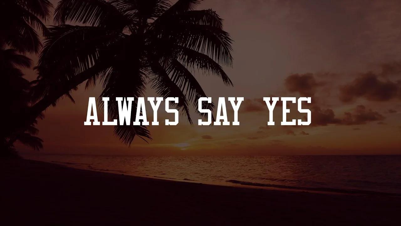Always Say Yes | NCS (nocopyrightsounds)