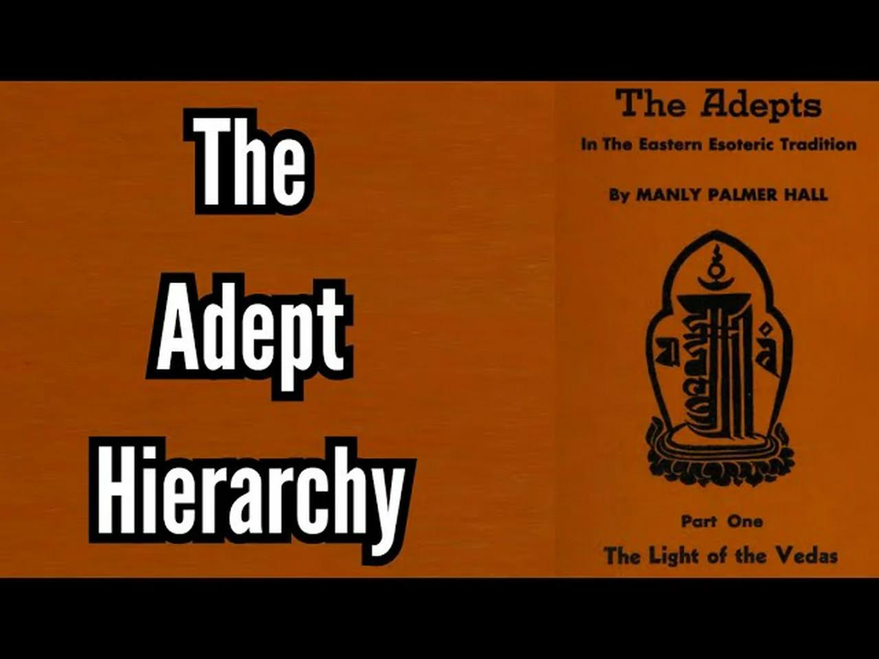 The Adept Hierarchy: The Adepts In The Eastern Esoteric Tradition By ...