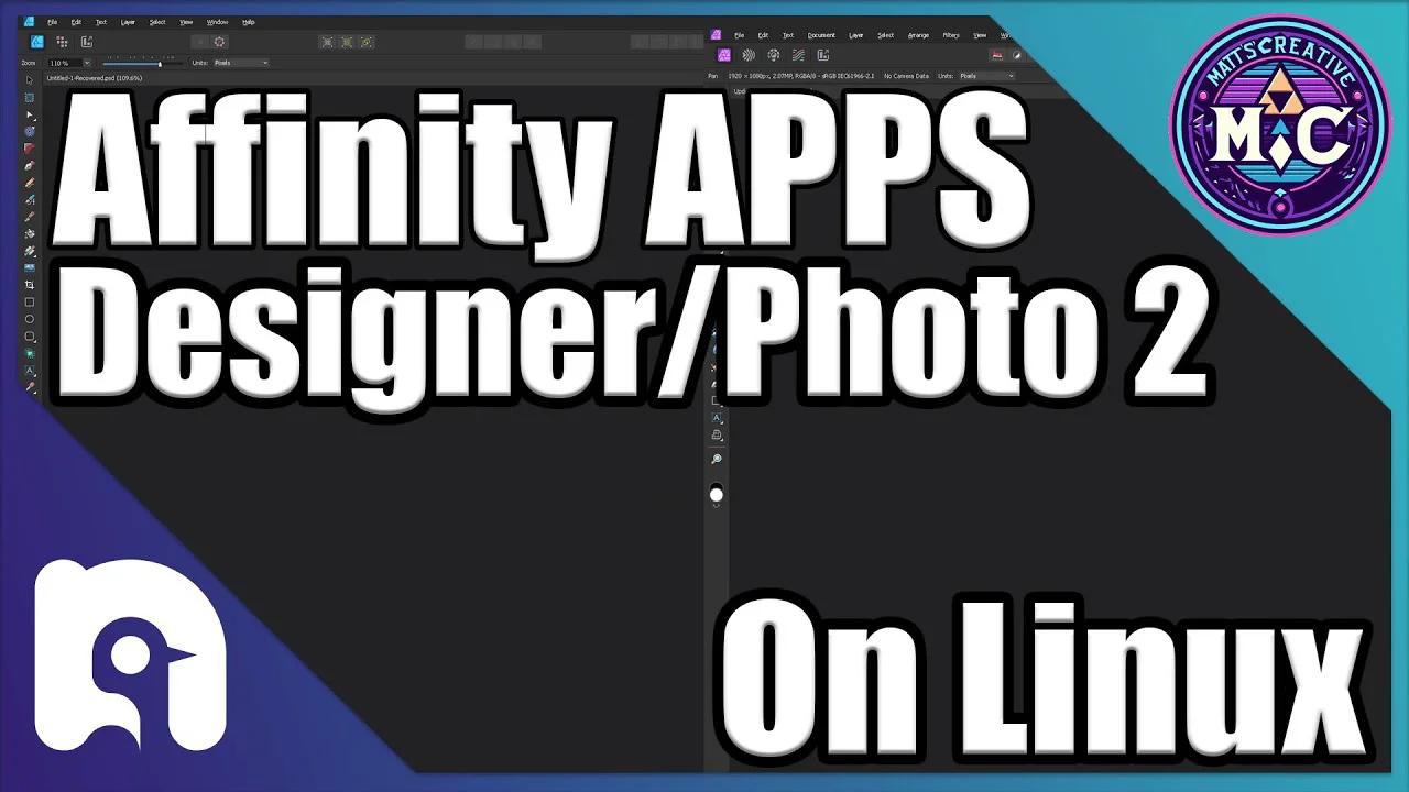 How to Get Affinity Photo and Designer 2 Working on Linux