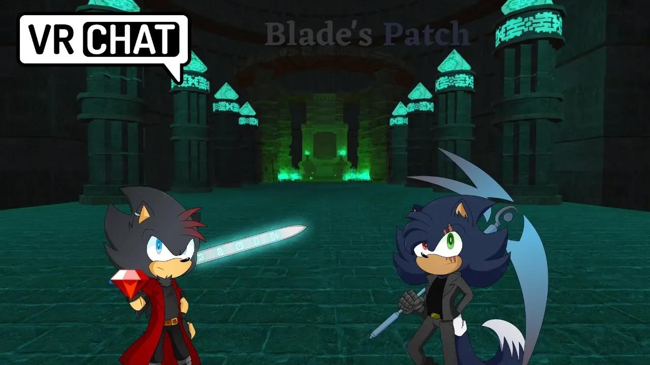 Blade's Patch (VRChat #109)