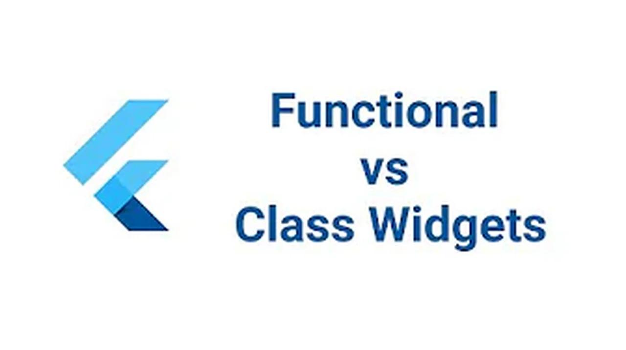 Functional Widgets Vs Class Widgets In Flutter Flutter Clean Code Programming Addict