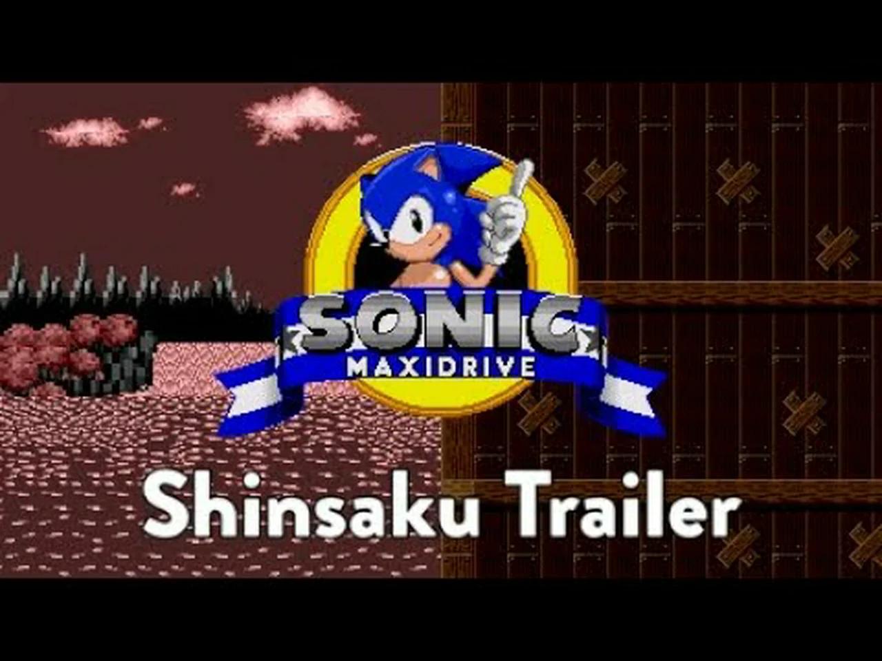 Sonic Maxidrive - Shinsaku Trailer (Coming to SHC 2022)