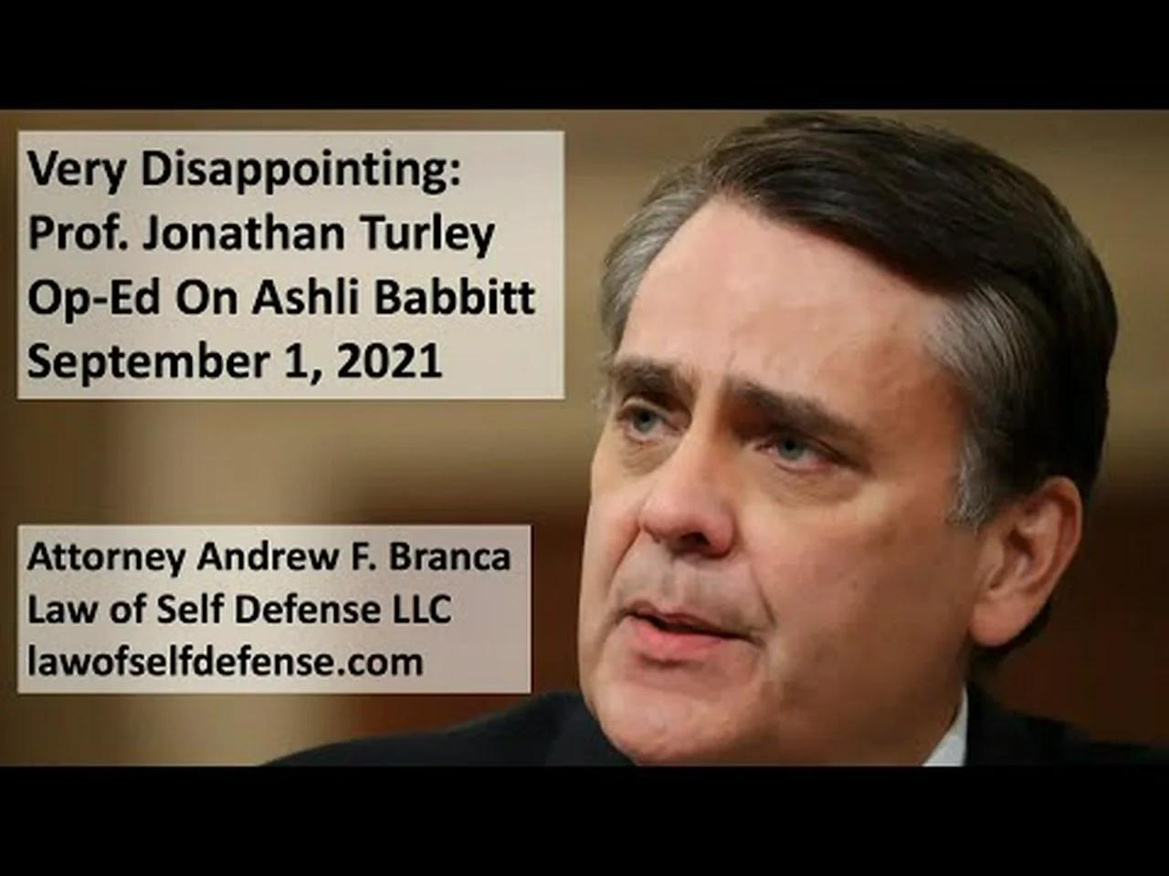 Very Disappointing: Professor Jonathan Turley Op-Ed On Ashli Babbitt