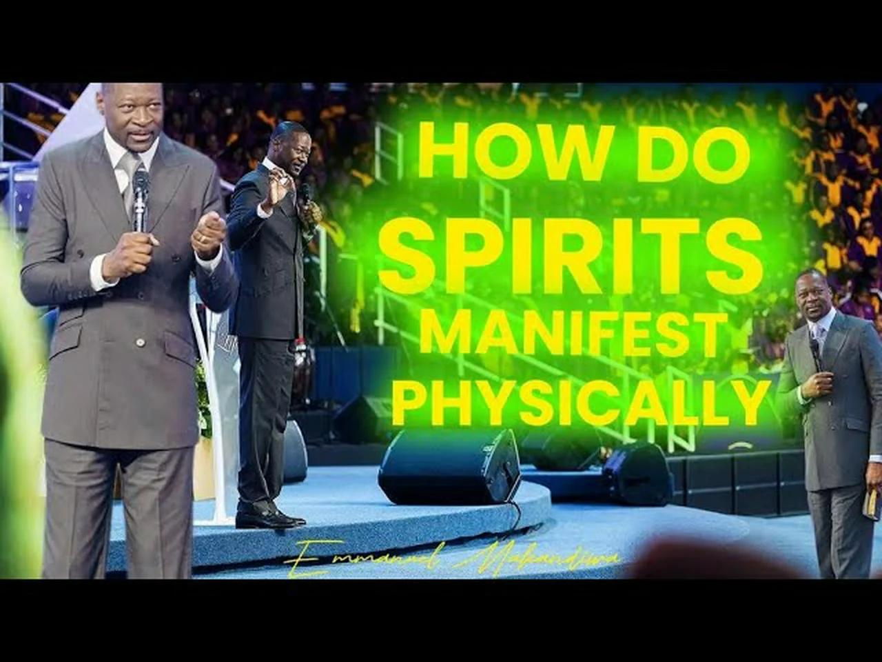 How Do Spirits Manifest In The Physical World || Prophet Emmanuel Makandiwa