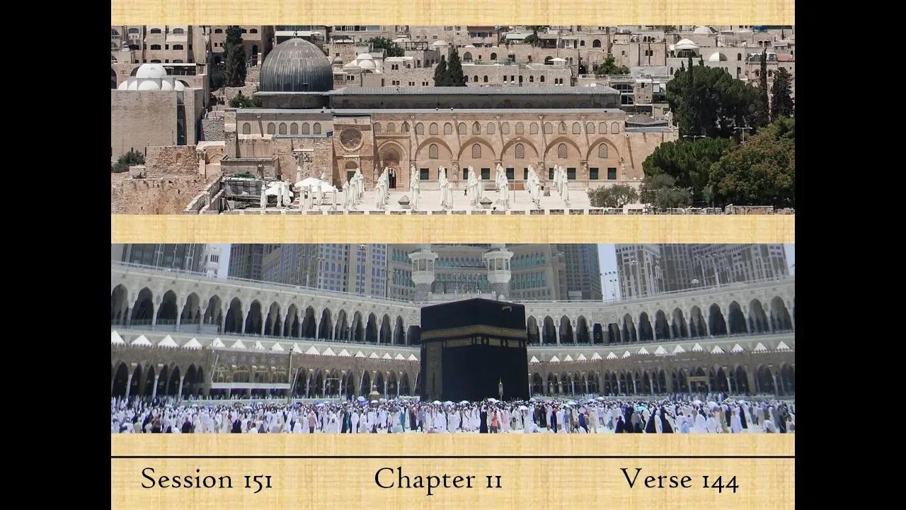 The Prophet of two Qiblas - Tafsir in English - Session 151 - The Cow ...