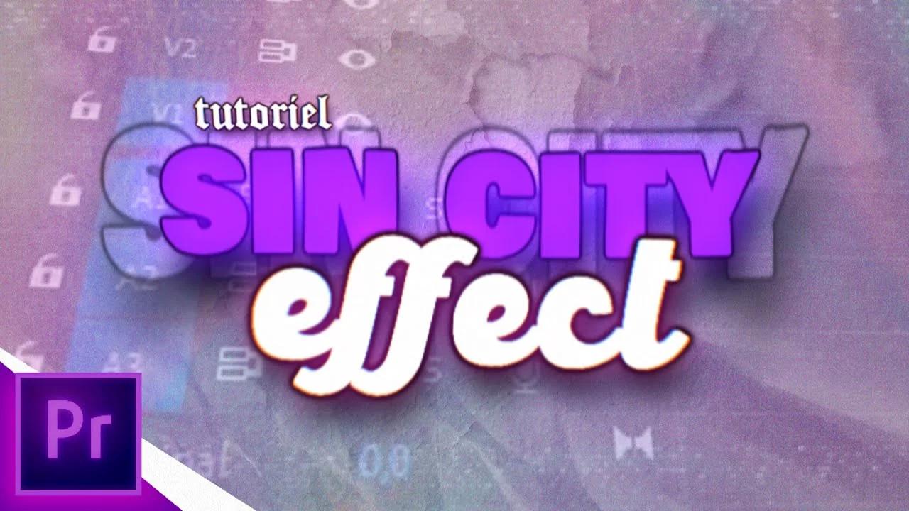 𝒕𝒖𝒕𝒐𝒓𝒊𝒆𝒍 - Effect Sin City Sur Premiere Pro📼