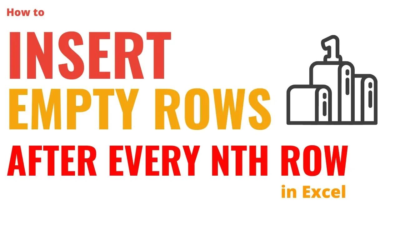 How to Insert Rows After Every Nth Row in Excel