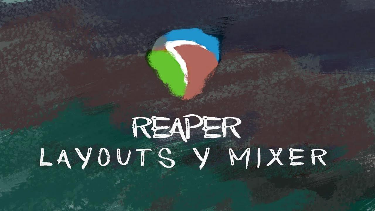 Layouts y Mixer | REAPER quick tips español