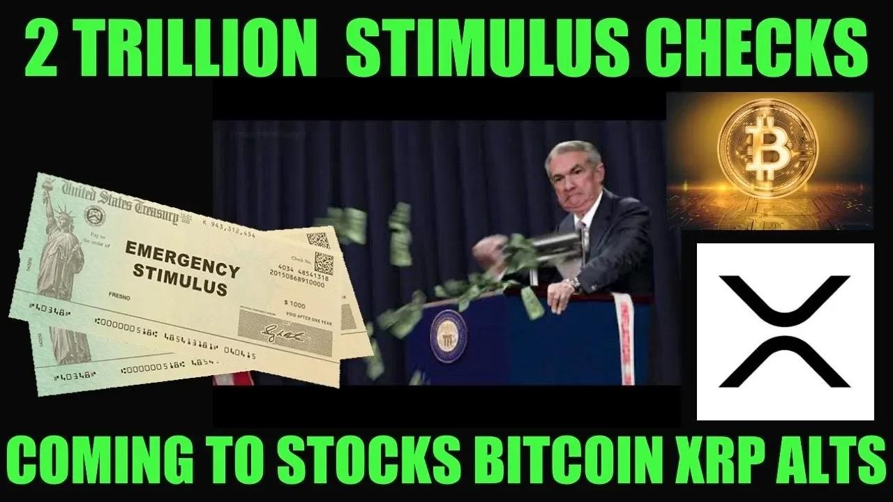 GET READY! 2 TRILLION STIMULUS CHECK COMING TO PUMP STOCKS BITCOIN XRP ...