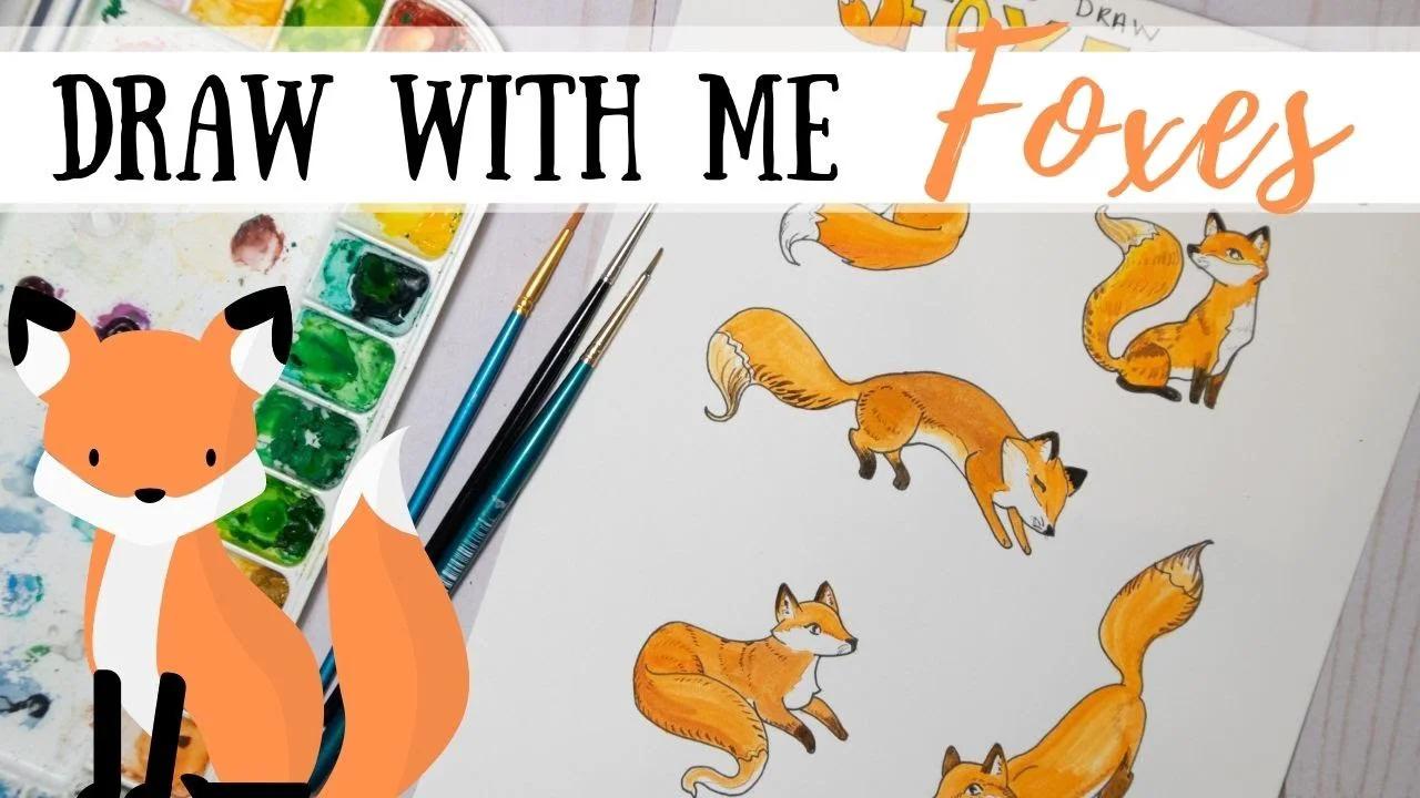 How to Draw Foxes | Draw With Me