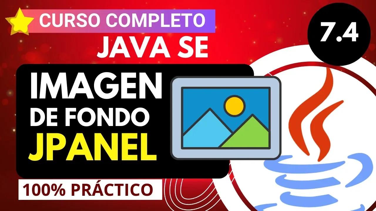 ♨️ 7.4 JPANEL: Cómo INSERTAR IMAGEN en JPanel Java NetBeans 【CURSO DE JAVA DESDE CERO】