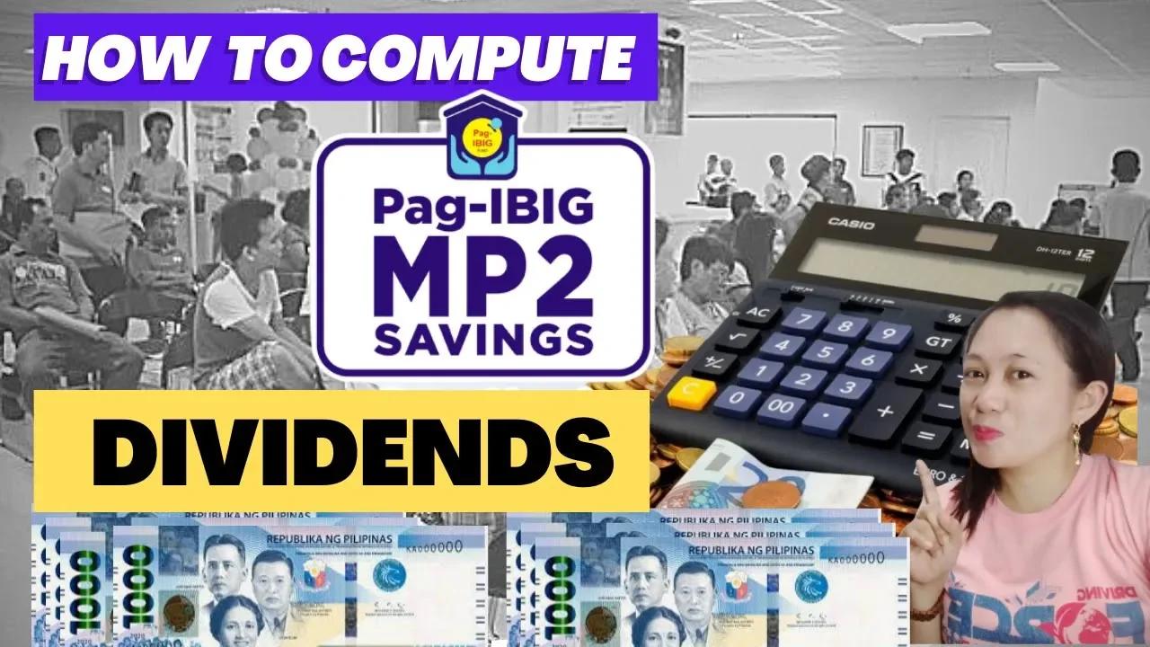 How to compute or calculate Pag-IBIG MP2 Savings dividends? | Pag-IBIG ...