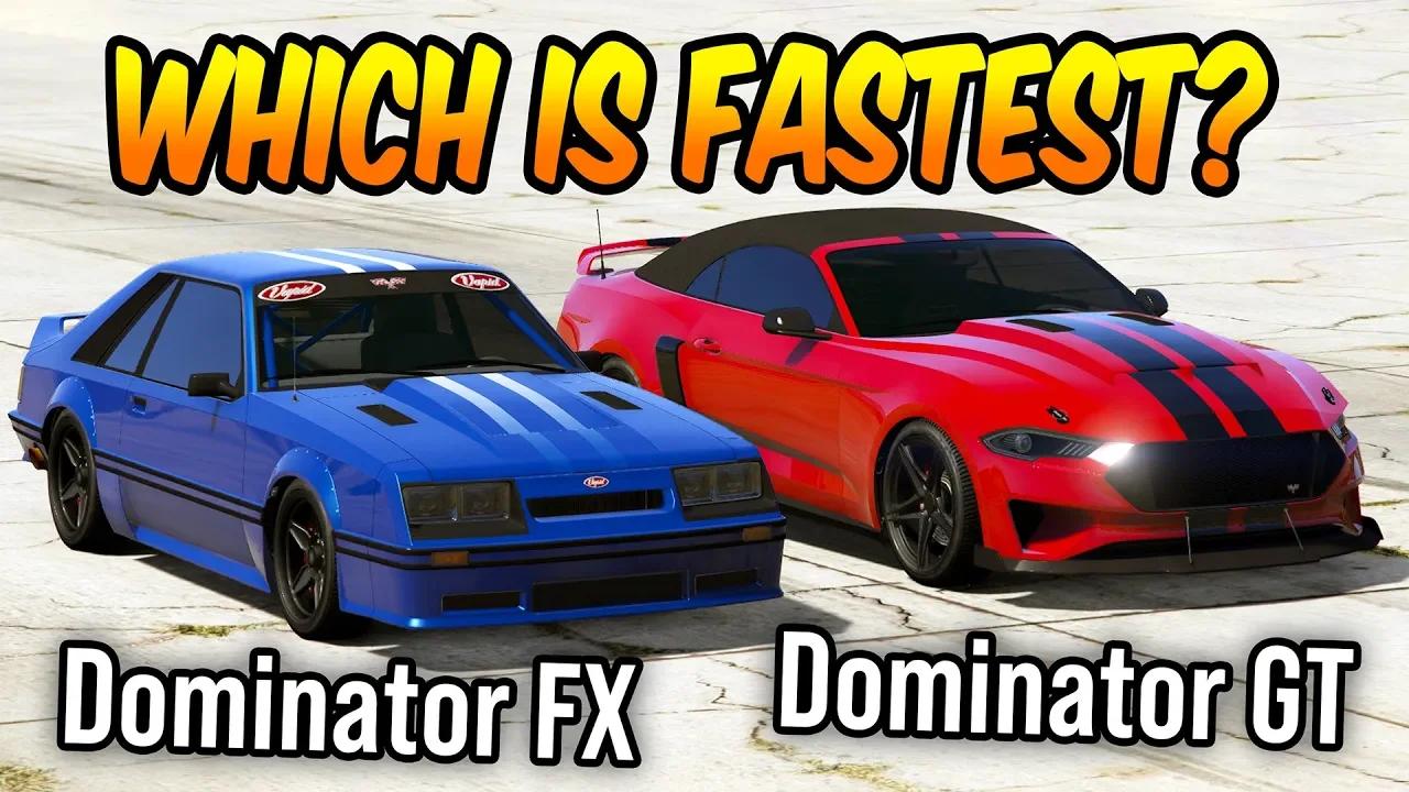 GTA ONLINE - DOMINATOR FX VS DOMINATOR GT (WHICH IS FASTEST?)