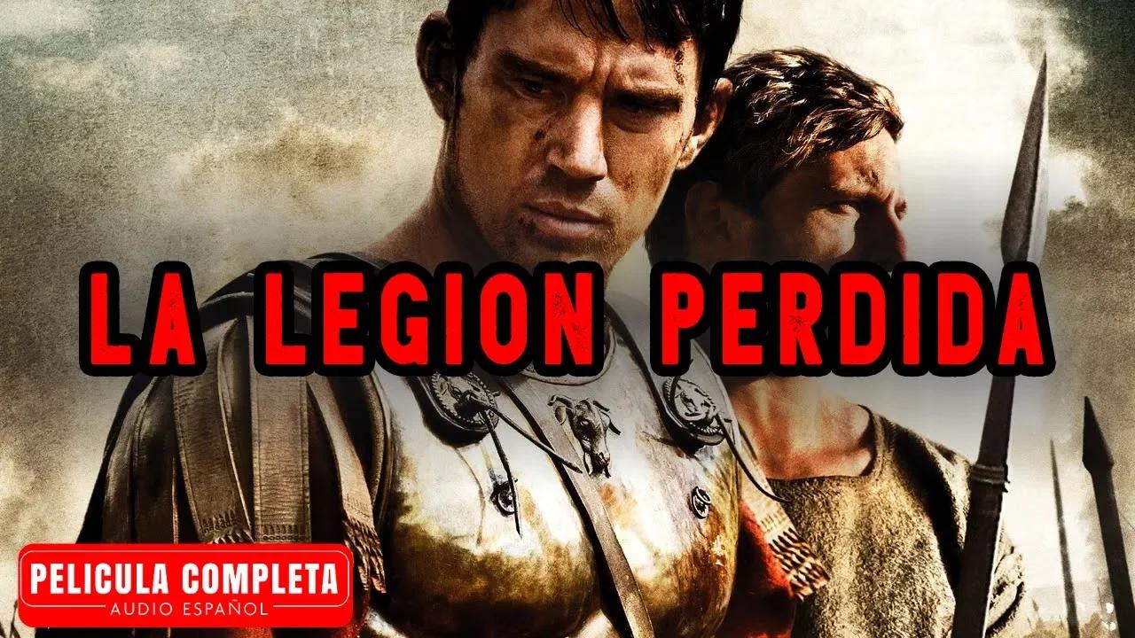 La Legión Perdida - Pelicula de Accion Completa En Español