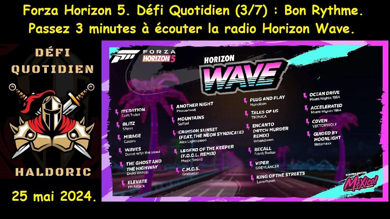 Forza Horizon 5 FH5 Défi Quotidien 3/7 Bon Rythme. Passez 3 minutes à ...