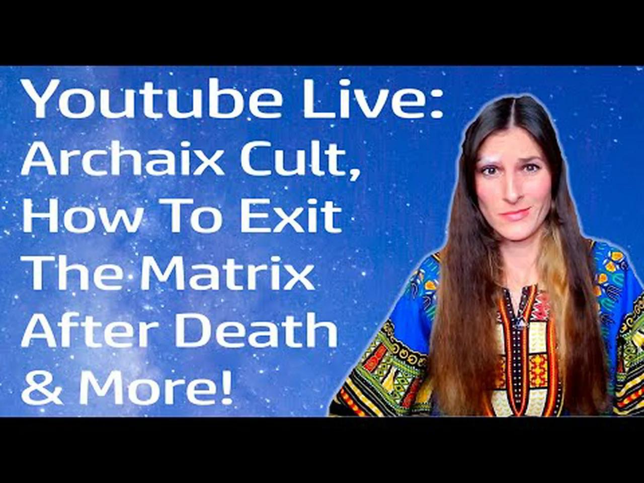 Arch AI X cult, how to exit the matrix & more! (Youtube Live)