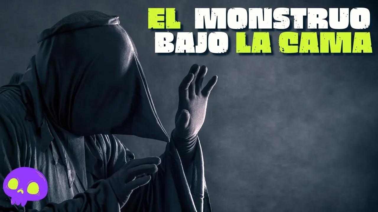 El MONSTRUO bajo la CAMA | Historia de TERROR | #Creepypasta