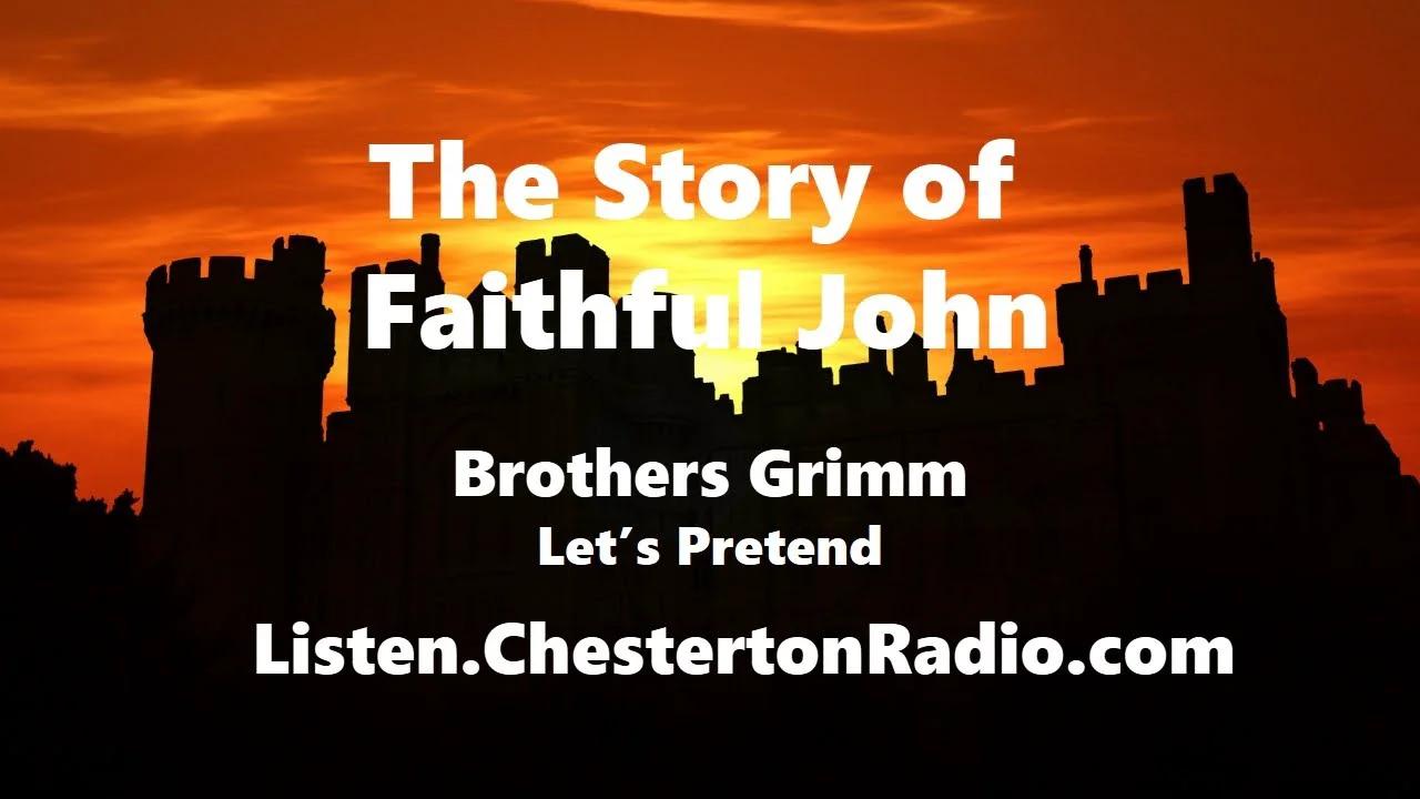 The Story of Faithful John - Brothers Grimm - Let's Pretend
