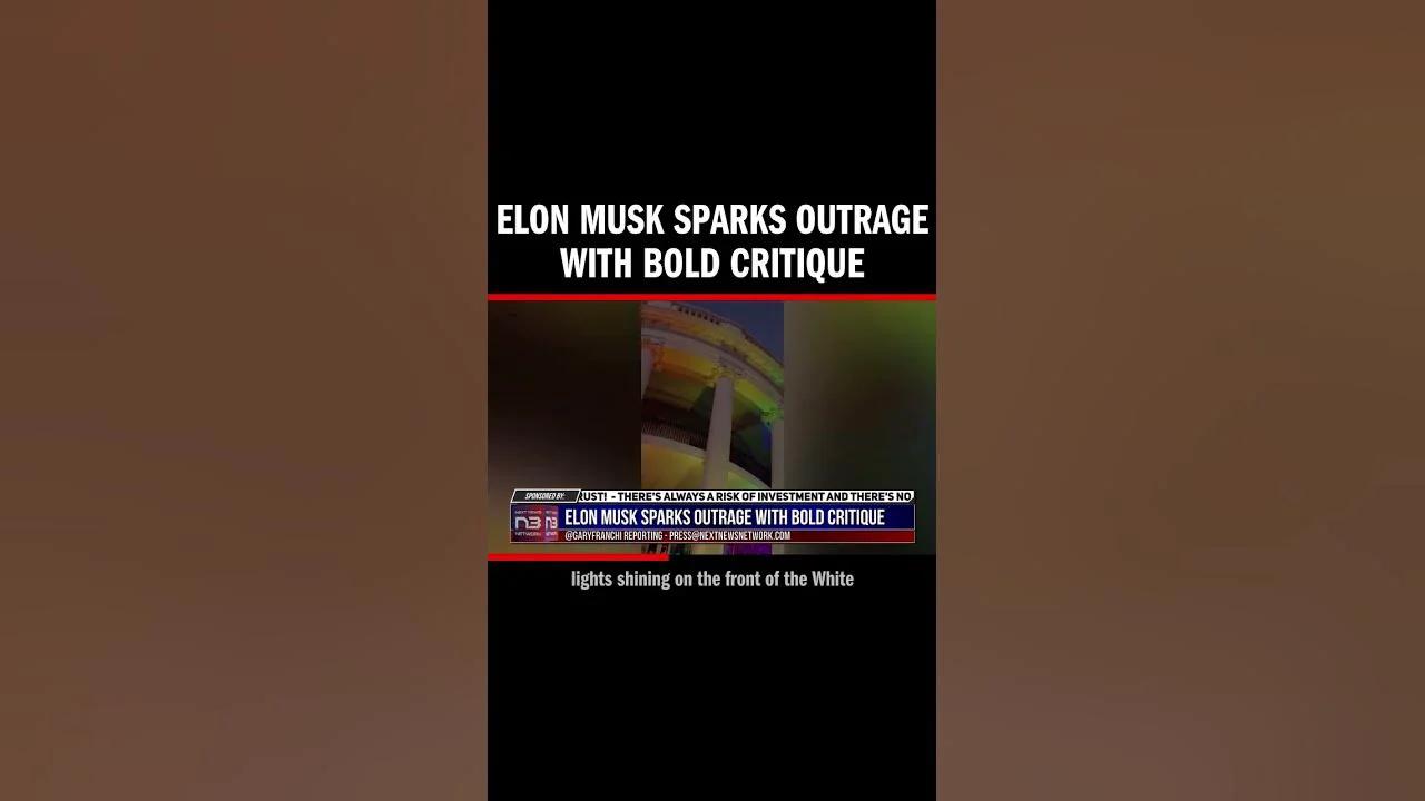 Elon Musk Sparks Outrage with Bold Critique Elon Musk Sparks Outrage with Bold Critique
