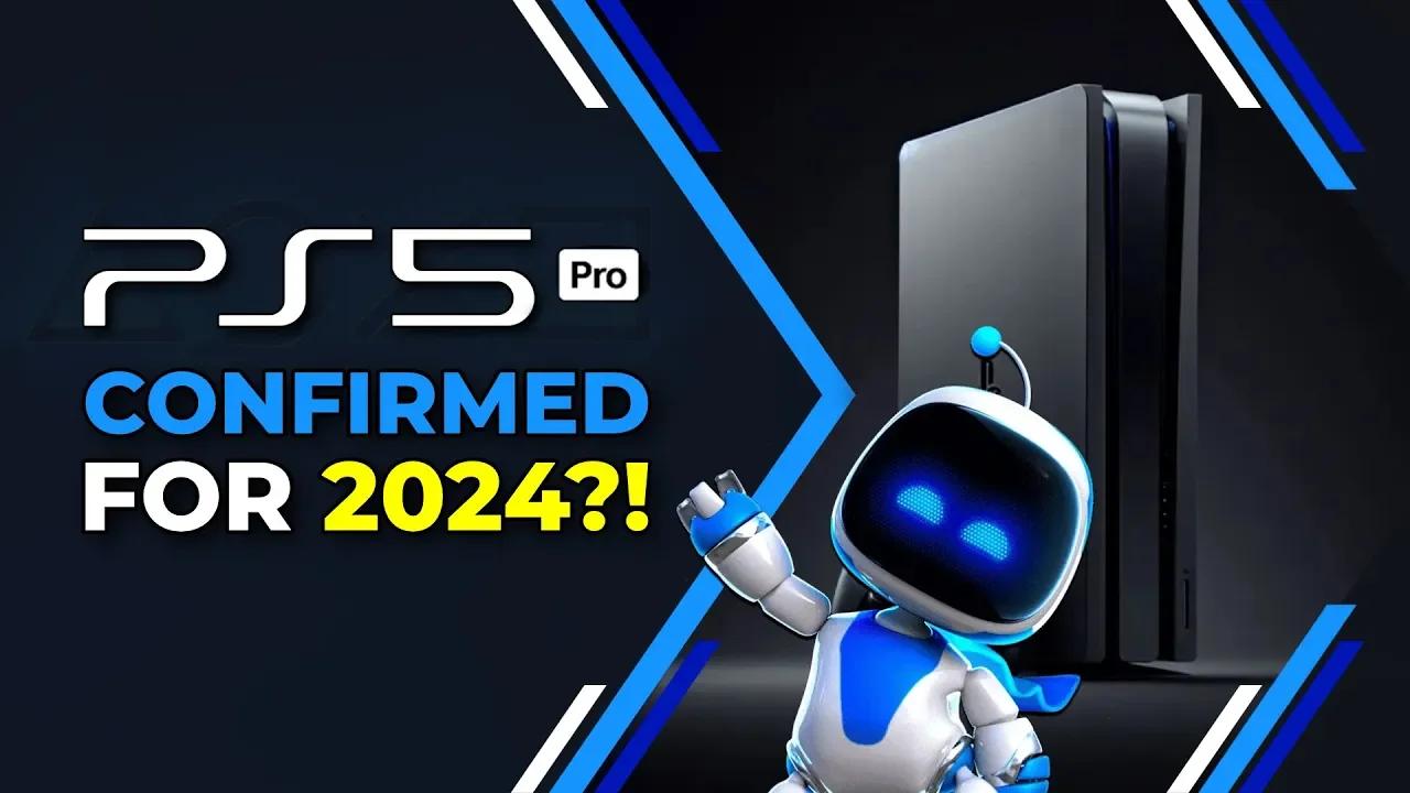 PS5 Pro Confirmed for 2024?