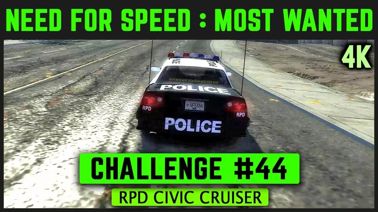 Need For Speed: Most Wanted Redux 4K - Challenge Series #44 - RPD Civic ...