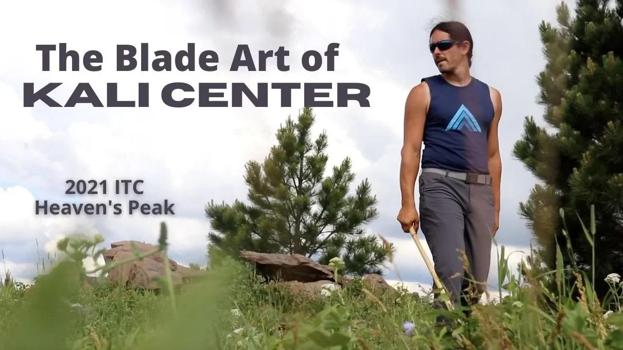 The BLADE ART of KALI CENTER - 2021 ITC Training on Heaven | Kali ...