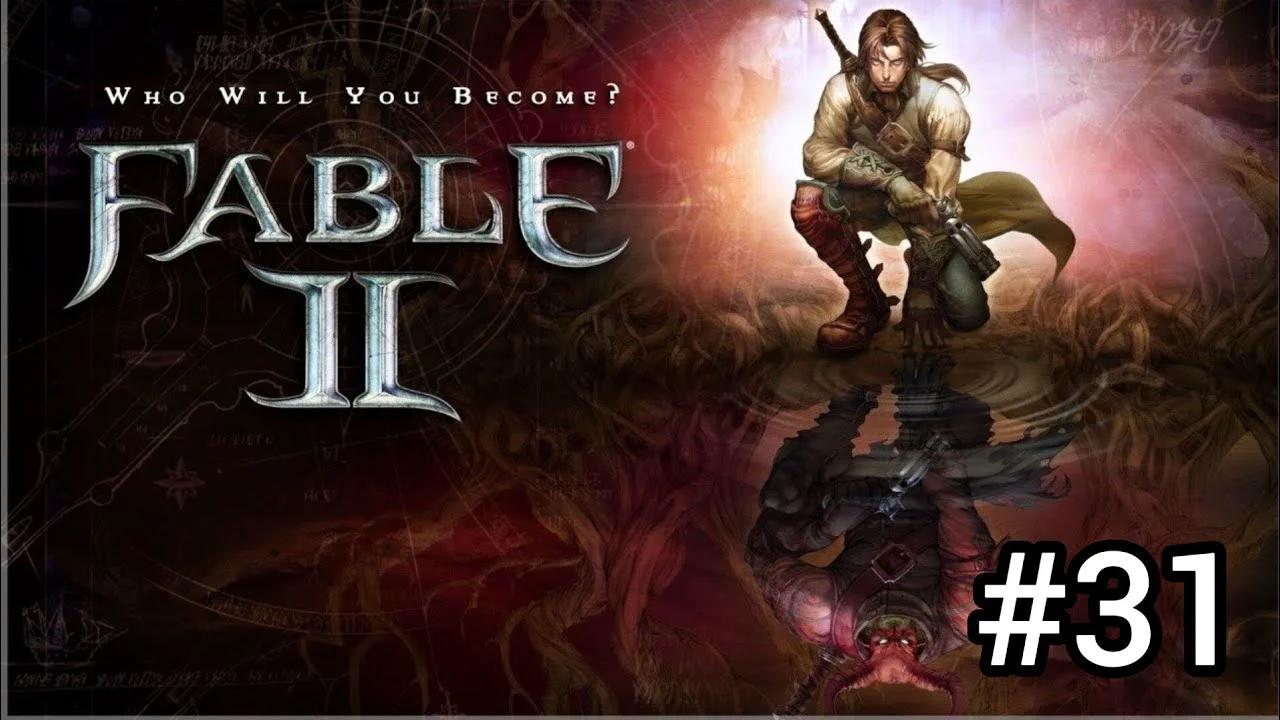 Fable 2 Gameplay Walkthrough Part 31