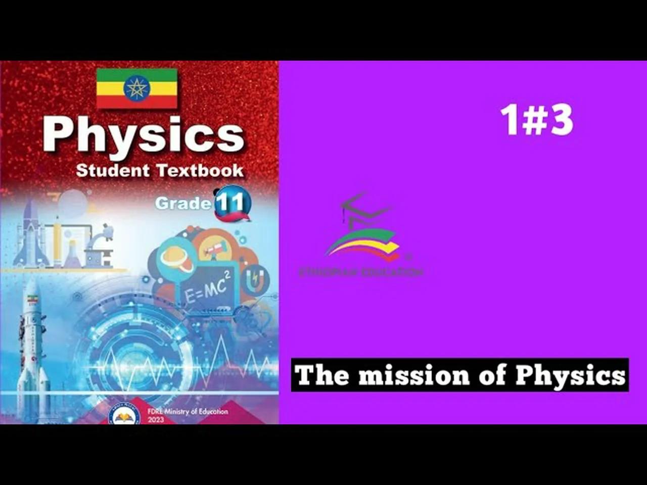 Ethiopian Grade 11 Physics 1#3 The mission of physics and career