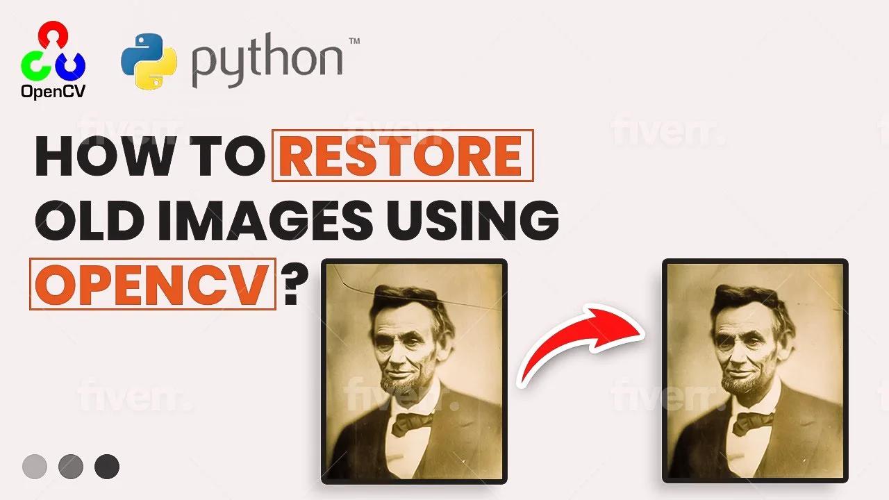 how to restore old images ? | using OpenCV