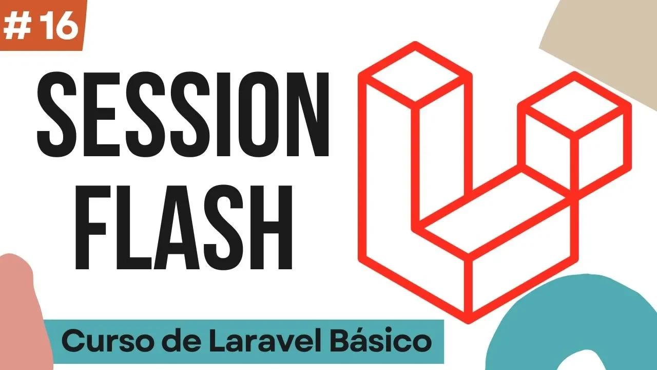 Sesiones Flash - Curso de Laravel Básico #16