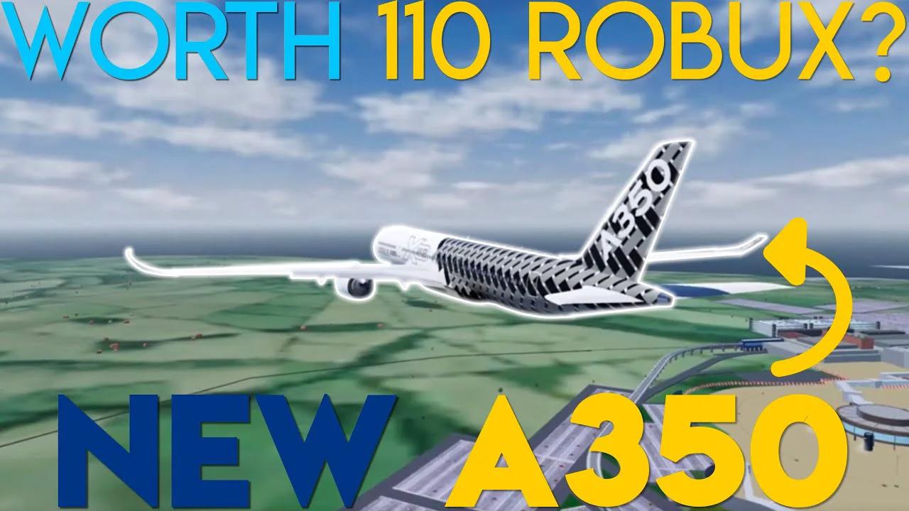 Is The *NEW* Project Flight A350 WORTH 110 ROBUX?!