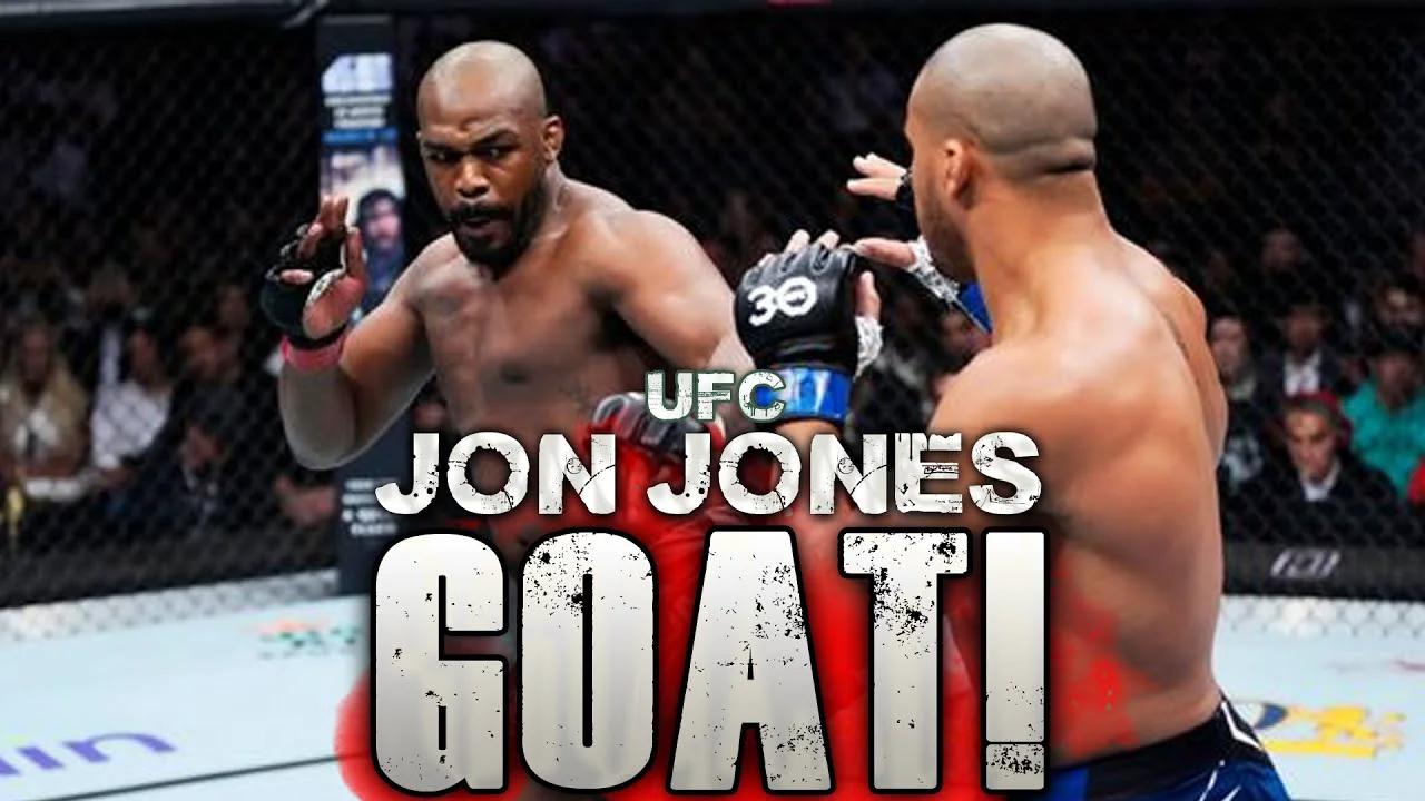 Jon Jones - MMA’s GOAT.