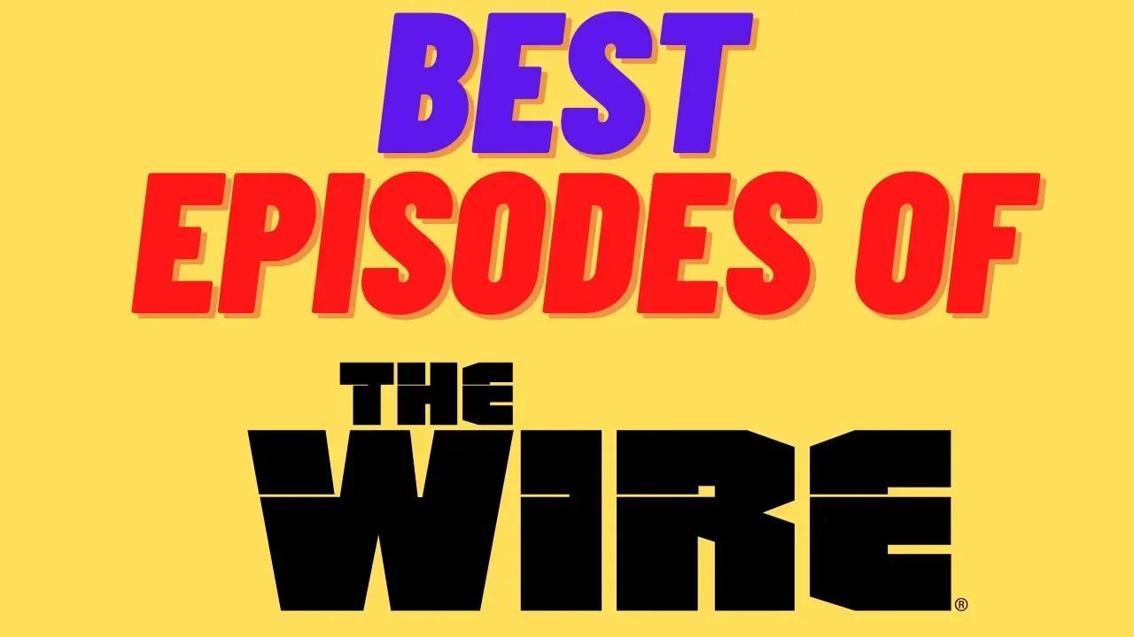 All The Wire Episodes Ranked From Lowest To Highest